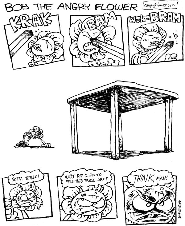 Bob the Angry Flower - Table